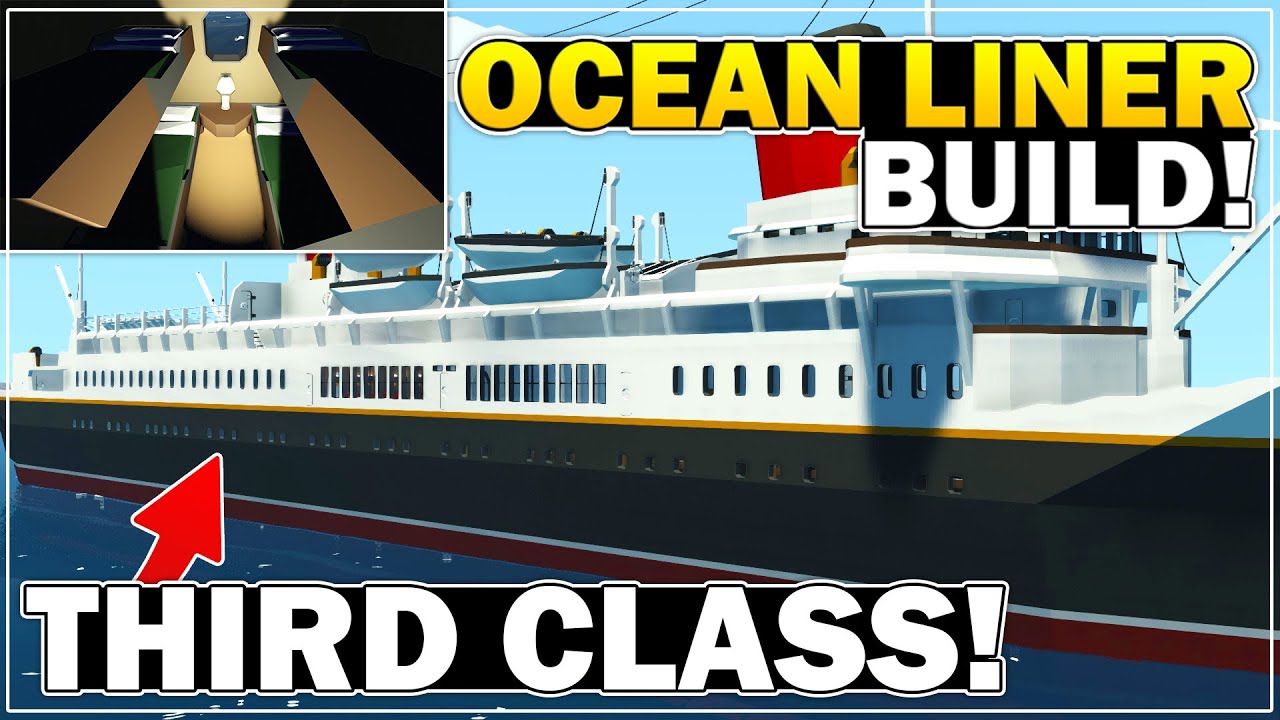 Third Class Redesign! - Ocean Liner Build - Part 25 - YouTube