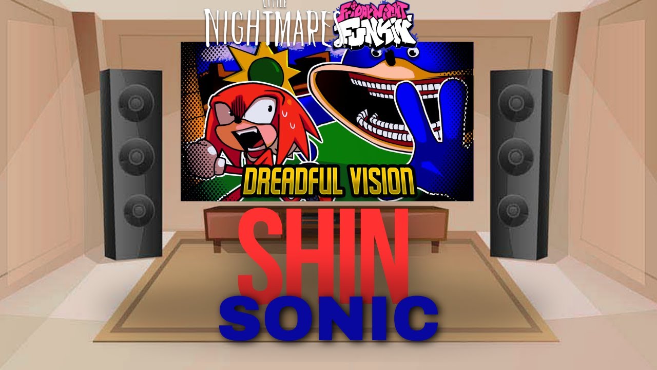 LN & FNF React - FNF VS Shin Sonic - Dreadful Vision - YouTube