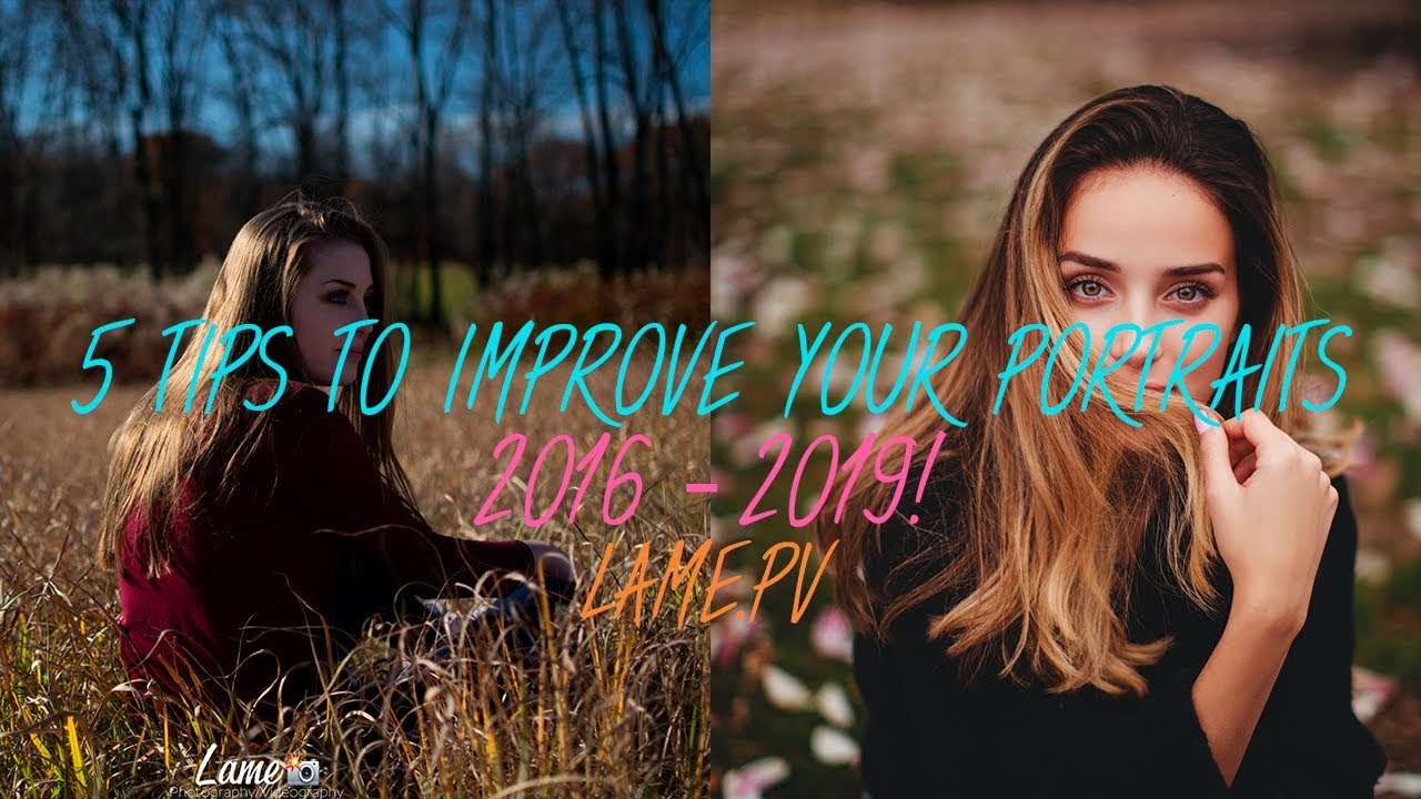 5 TIPS TO IMPROVE YOUR PORTRAITS! - YouTube