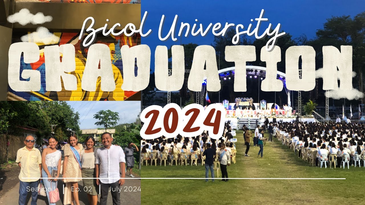 ep. 02 l graduation vlog l my sister graduated!!🎉 ️ l Bicol University ...