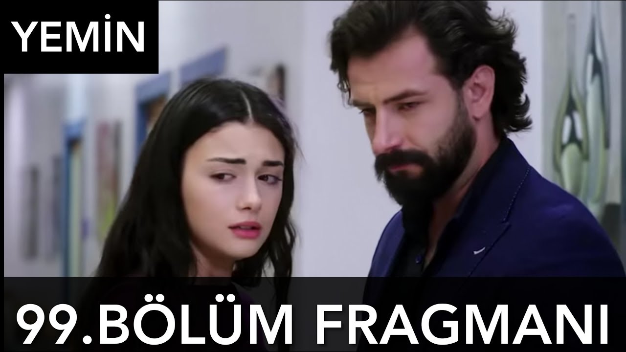 Yemin 99.Bölüm Fragmanı - Emir Ve Reyhan Gerçekleri Öğreniyor!! - YouTube