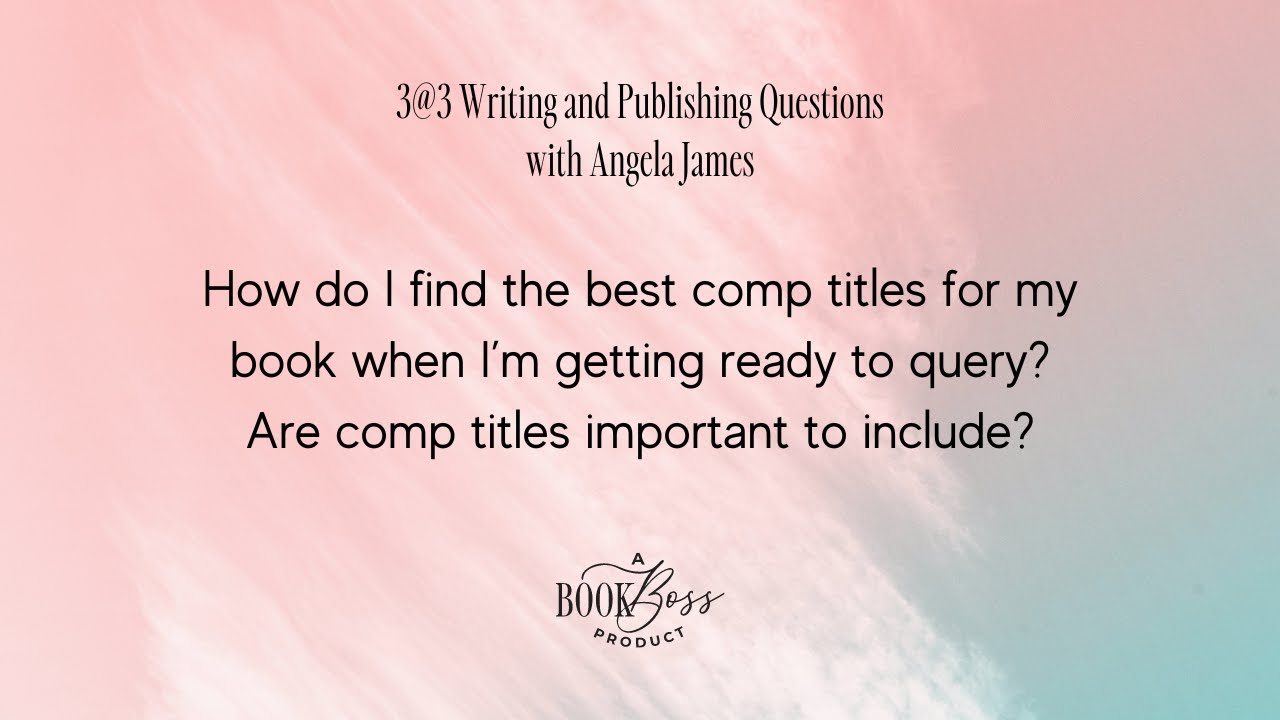How do I find the best comp titles for my book? - YouTube