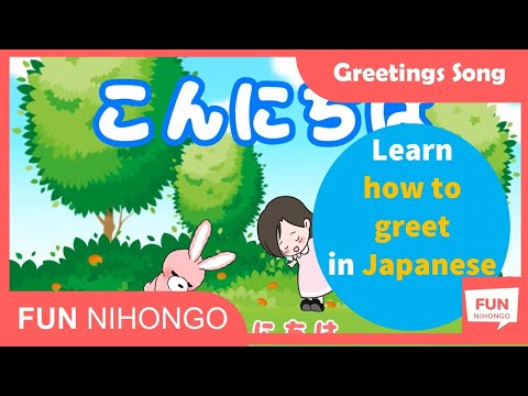 Greeting Japanese with Romaji Subtitle - How to greet in Japanese / Greeting Song in Japanese