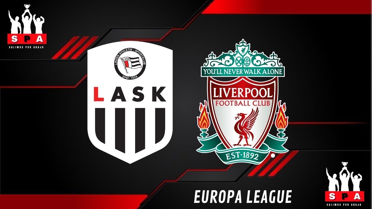 LASK VS LIVERPOOL EN DIRECTO ⚽️ ⚽️ ⚽️ - LUIS DIAZ TITULAR!! - EUROPA ...