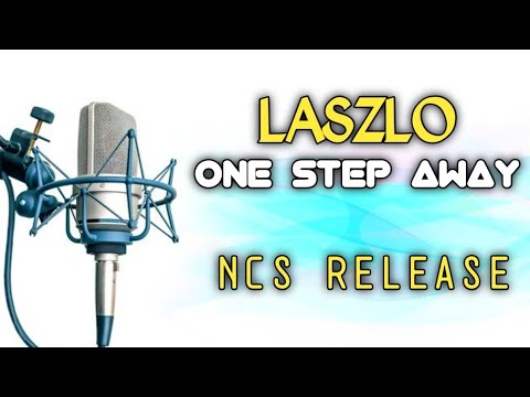 LASZLO - ONE STEP AWAY - NCS RELEASE #7 - YouTube