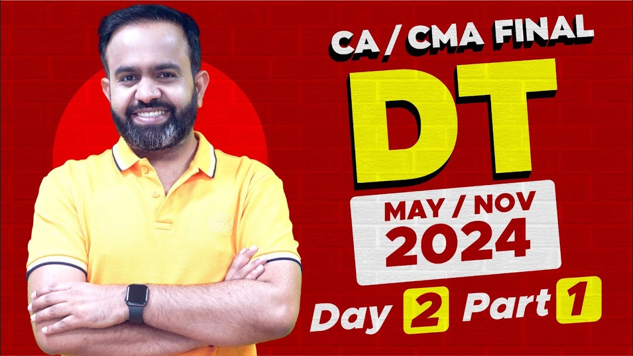 CA-CMA FINAL MAY/NOV-24 DAY-2 PART-1 BASICS - YouTube