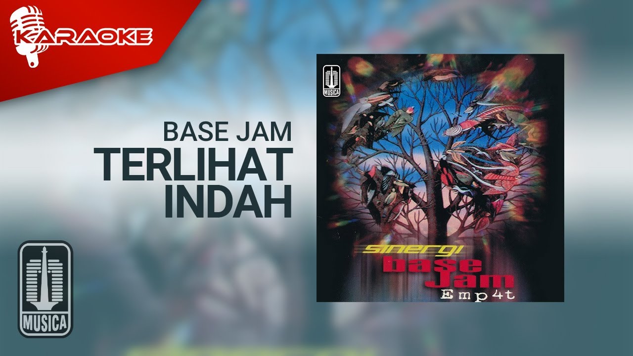 Base Jam - Terlihat Indah (Official Karaoke Video) - YouTube
