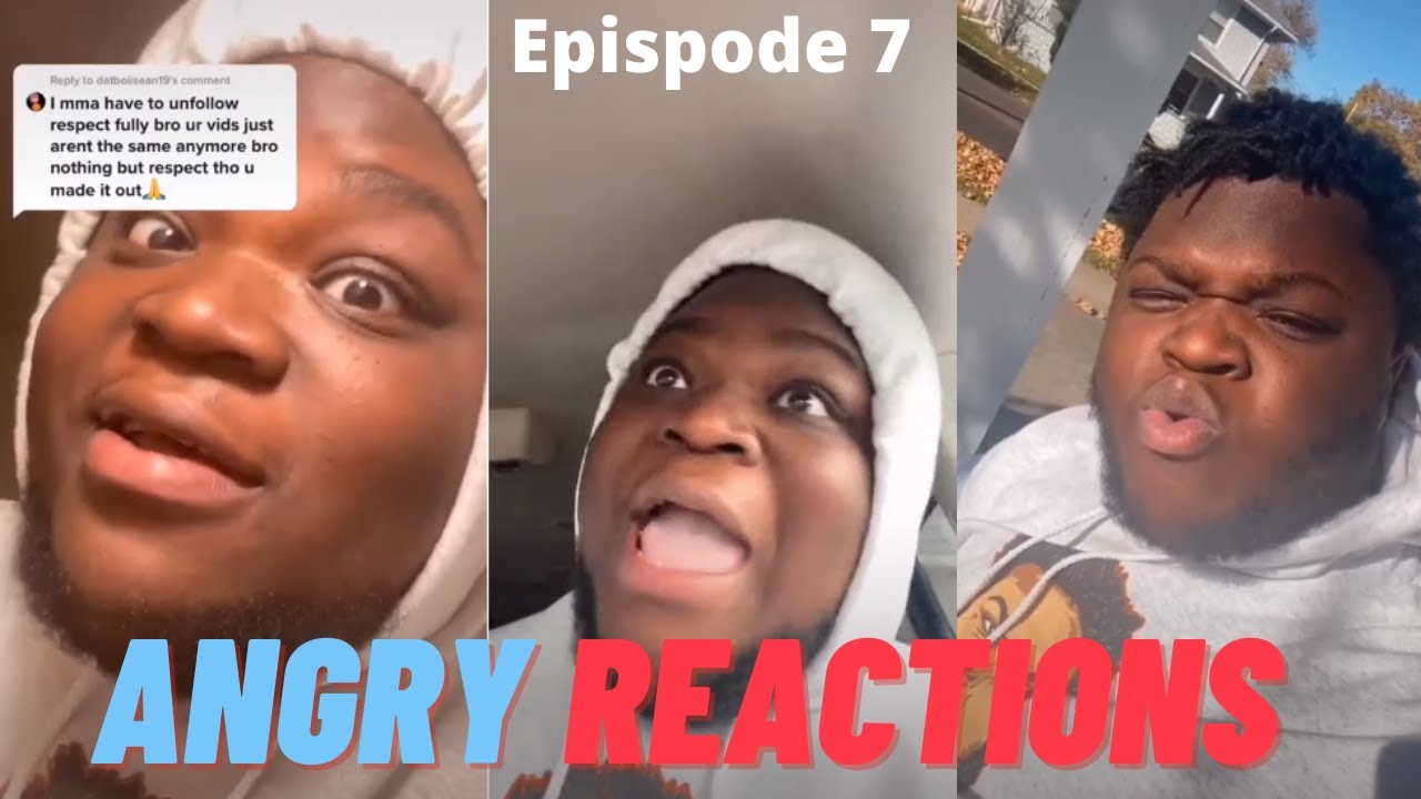 aNGRY REACTION | EPISODE 7 - YouTube