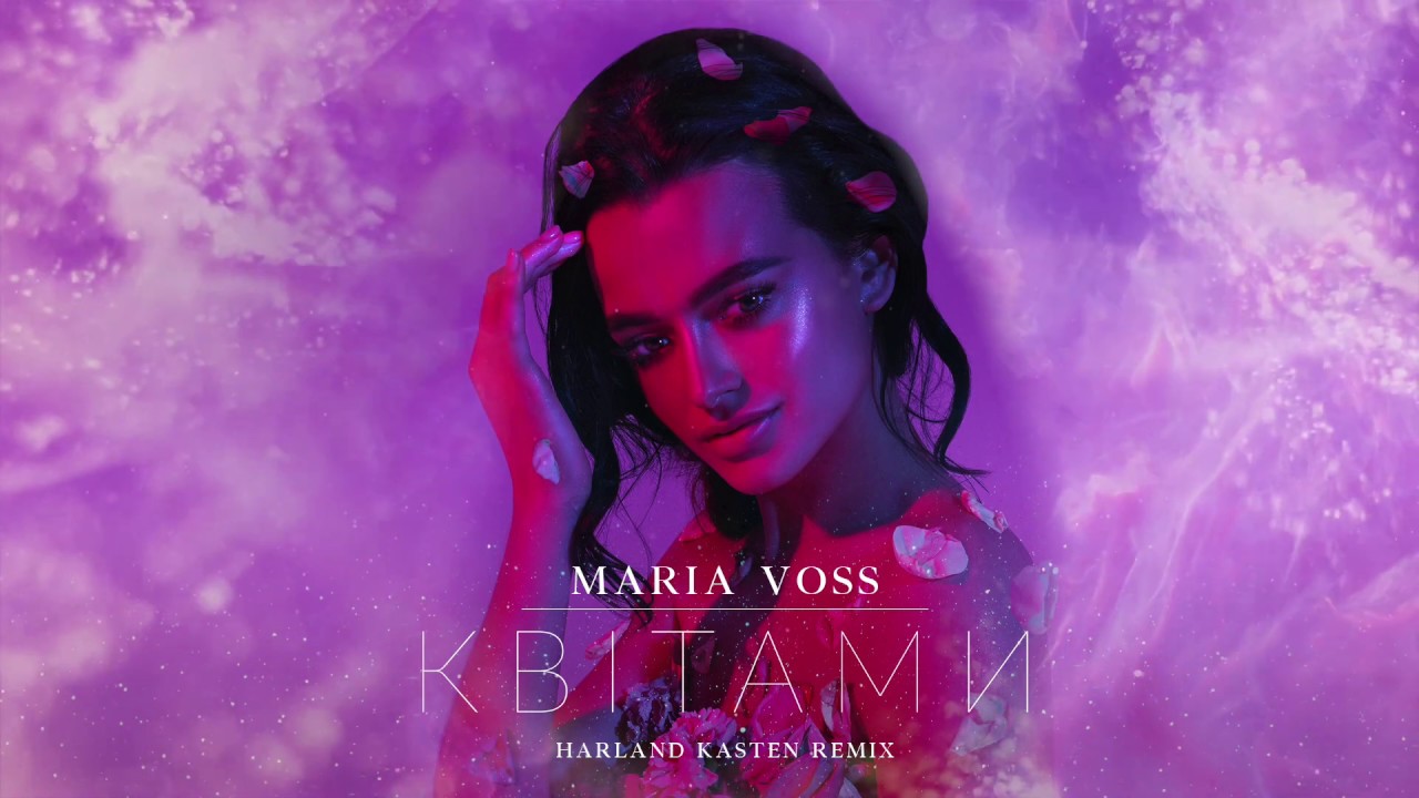 MARIA VOSS - Квітами ( Harland Kastan Remix) - YouTube