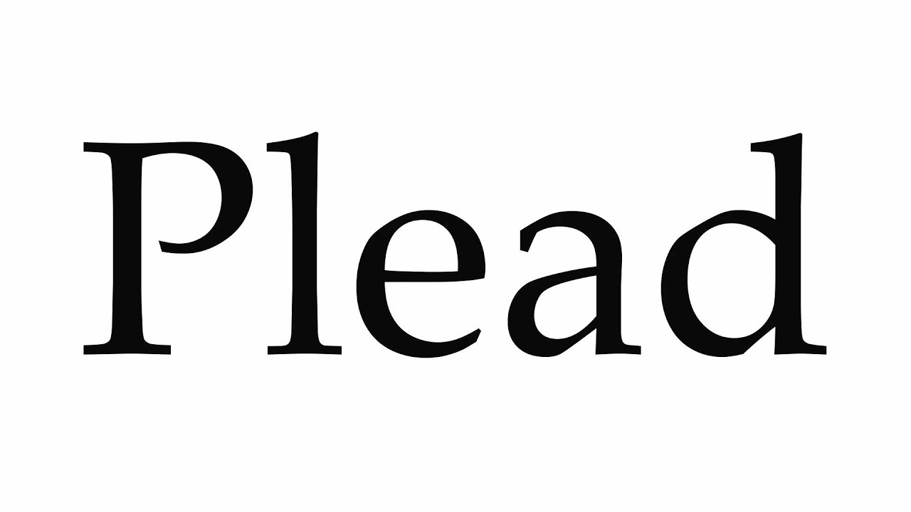 How to Pronounce Plead - YouTube