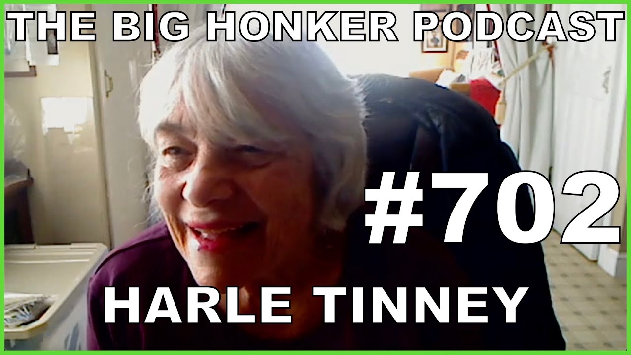 The Big Honker Podcast Episode #702: Harle Tinney - YouTube