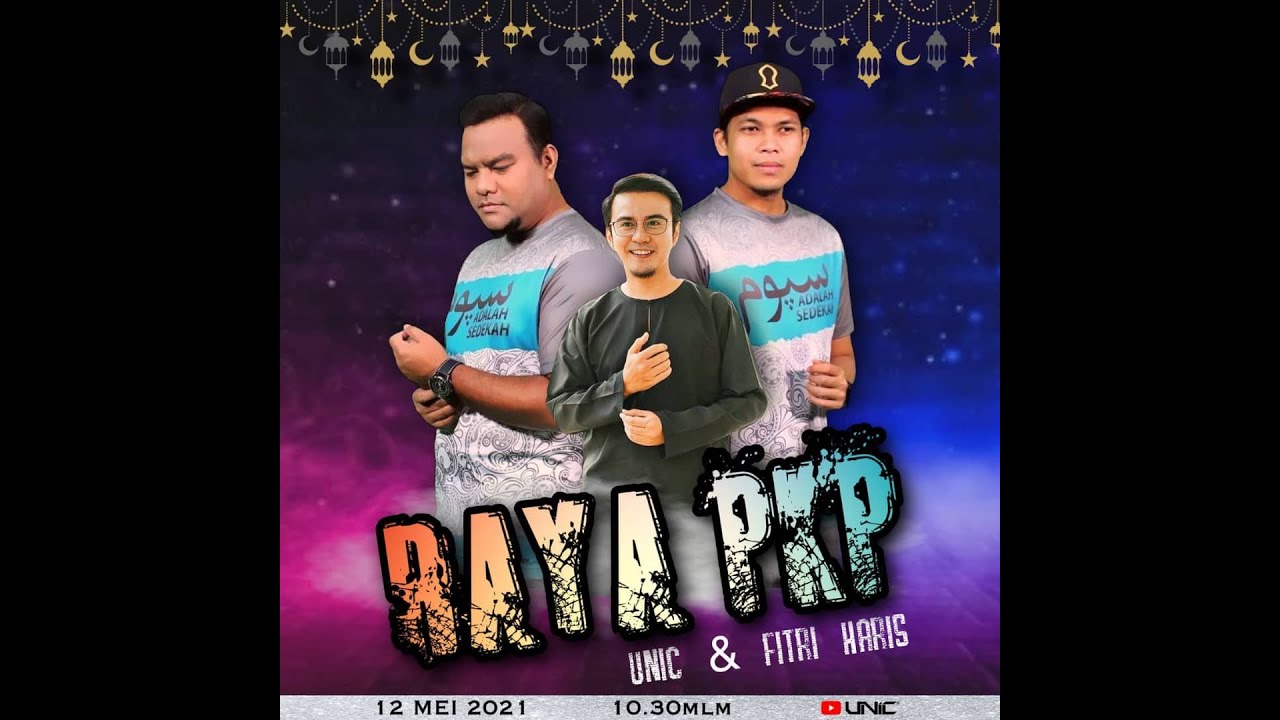 LIVE RAYA PKP UNIC & FITRI HARIS - YouTube