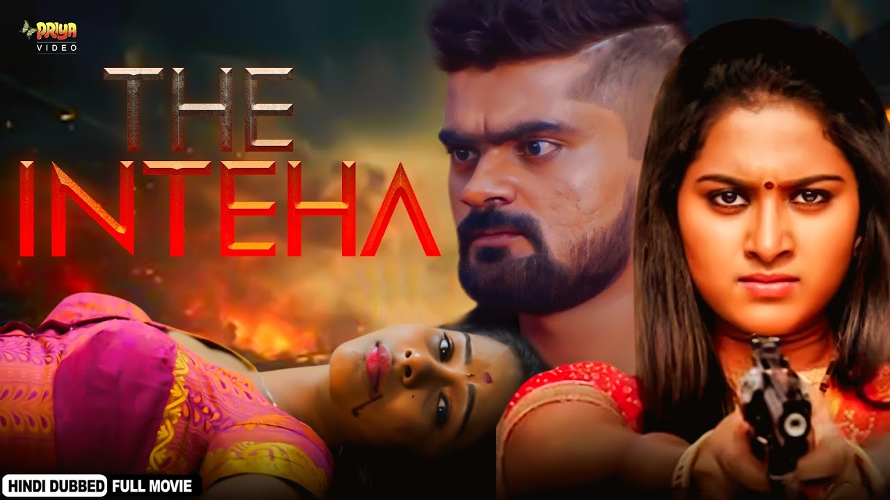 The Inteha | New Released South Indian Hindi Dubbed Movie | Naveen ...