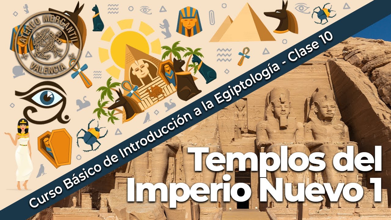 Templos del Imperio Nuevo. Parte 1 | Introducción a la Egiptología ...