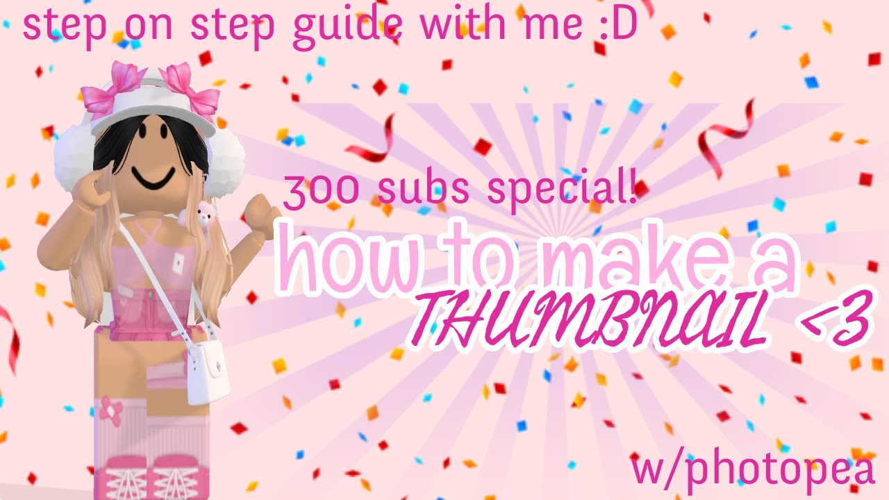 How to make a roblox thumbnail!|300 subs special tut|| bunii_studixs ...