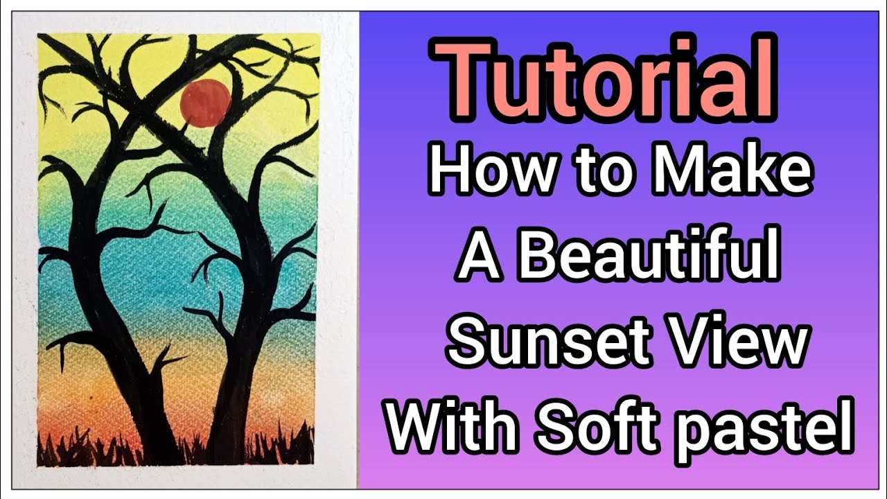 How to make a beautiful sunset view with soft pastel - YouTube