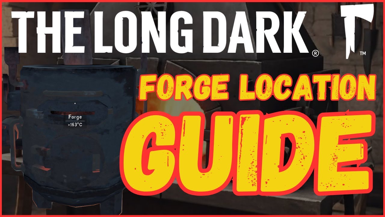 THE LONG DARK: Forlorn Muskeg Forge Guide (2024) Old Spence Family ...
