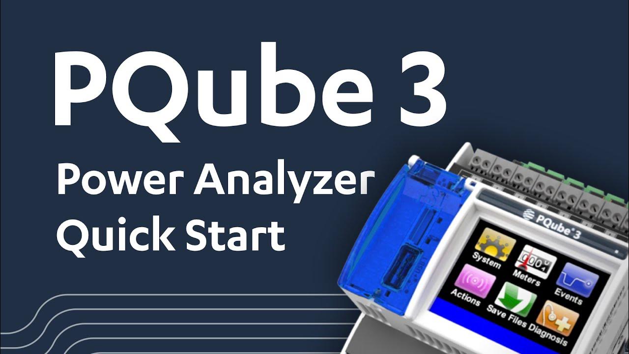 Powerside PQube 3 Power Analyzer Quick Start Video - YouTube
