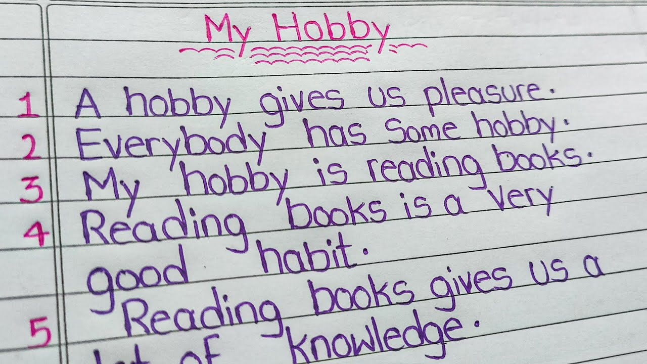Write a few Lines On My Hobbies in English | How My Hobbies Inspire Me ...