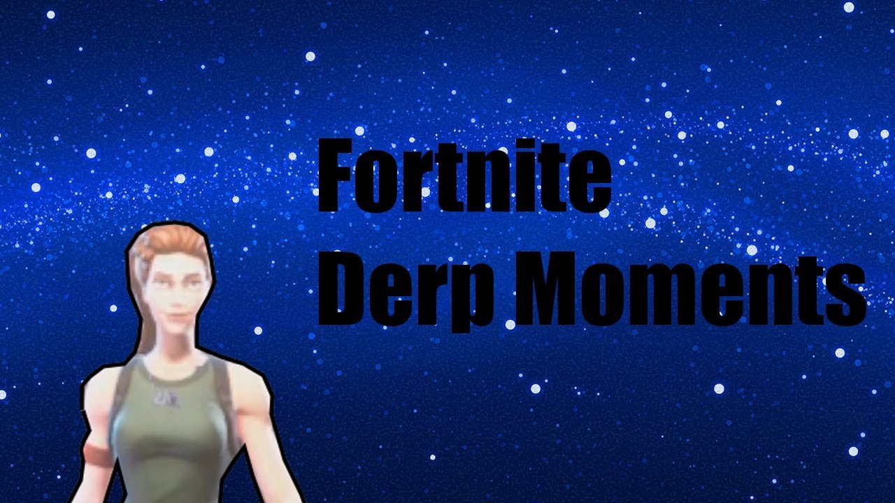 Fortnite Derp Moments (ZachAttack The Other Noob!) - YouTube