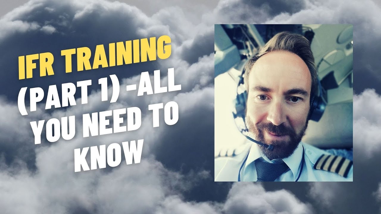 IFR TRAINING (Part 1) - Instrument Flight Rules Introduction. - YouTube