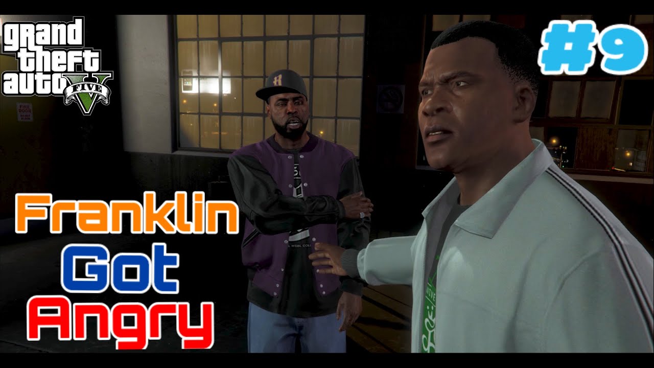 Franklin Got Angry || GTA V || Walkthrough Part - 9 || NoobZone - YouTube