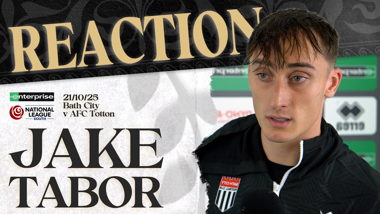 REACTION | Jake Tabor following Bath City v AFC Totton 21/10/25 - YouTube