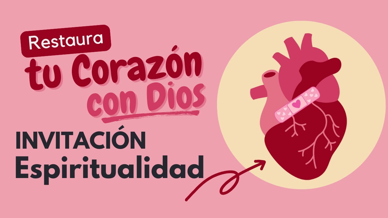 🫀 ‍🩹 Invitación Taller Restaura TU CORAZÓN CON DIOS - Espiritualidad ...