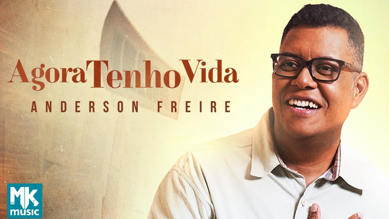 Anderson Freire - Agora Tenho Vida (Clipe Oficial MK Music) - YouTube Music