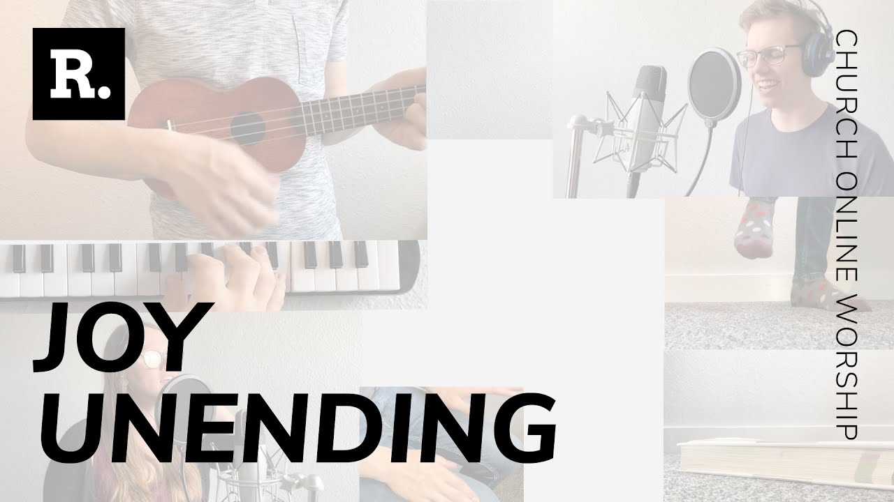 Joy Unending - Church Online Worship - YouTube