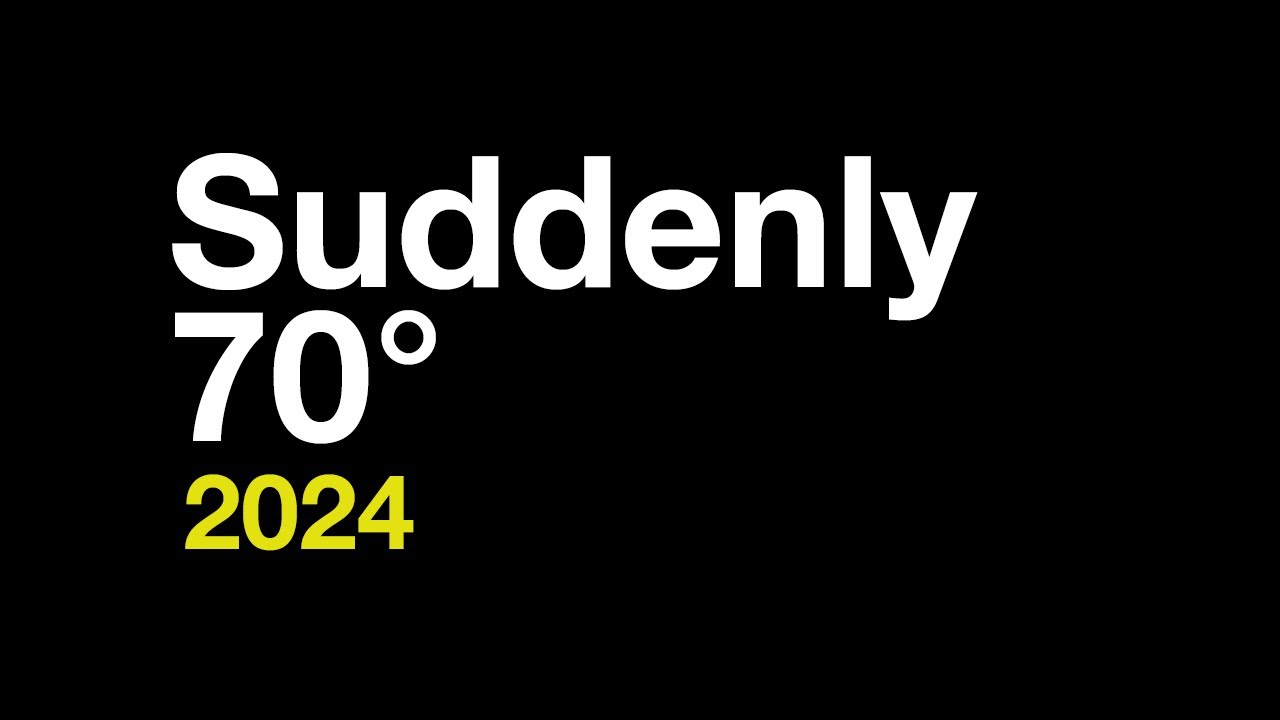 Suddenly 70° (2024 -03-16) - YouTube
