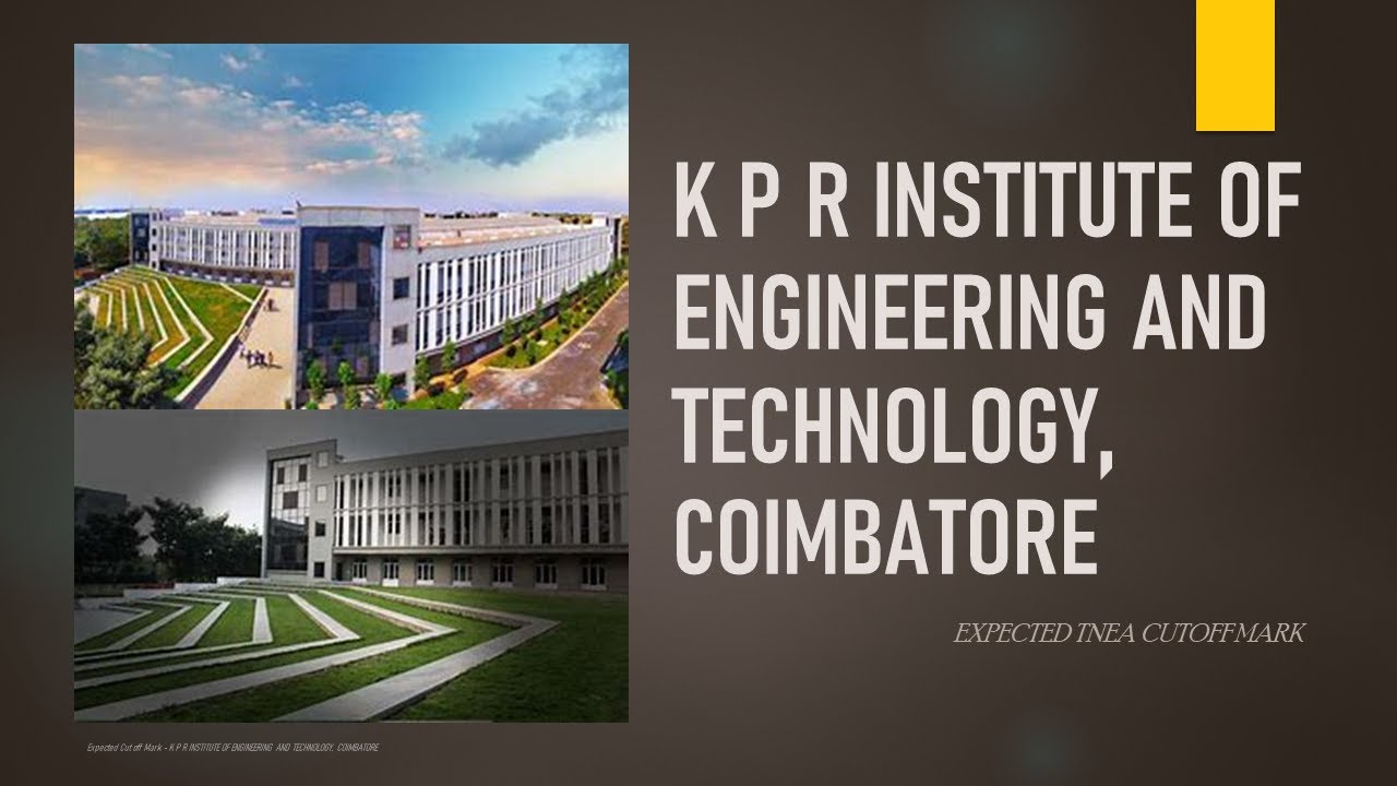 K P R INSTITUTE OF ENGINEERING AND TECHNOLOGY, COIMBATORE | Minimum ...
