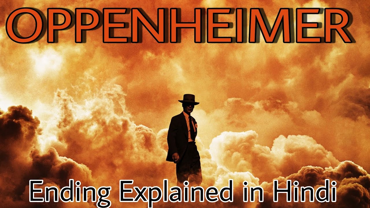OPPENHEIMER (2023) Ending Explained in Hindi | Cinematic Gyaan | OPPENHEIMER Explained in हिंदी ...