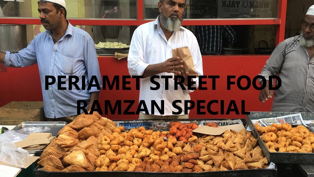 PERIAMET IFTAR SPECAIL STREET FOODS MUTTON SAMOSA BEEF BHAJJI MUTTON ...