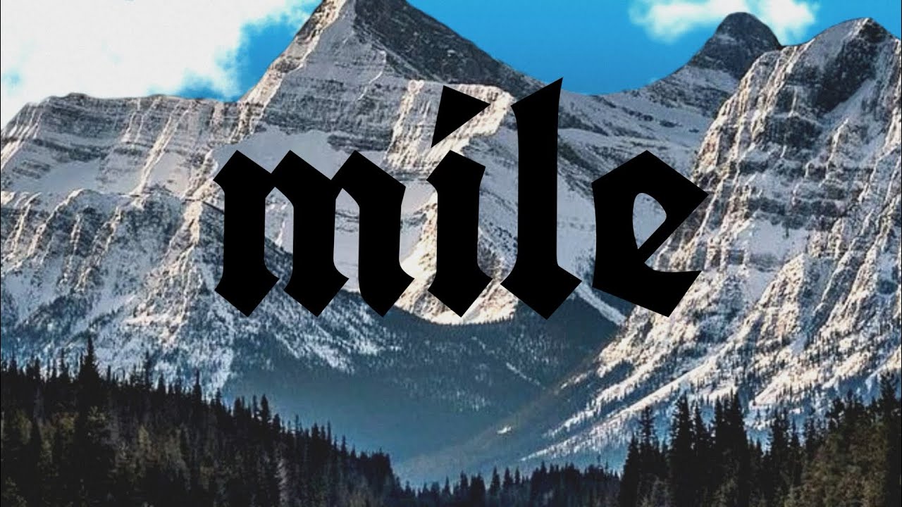 Mile - YouTube