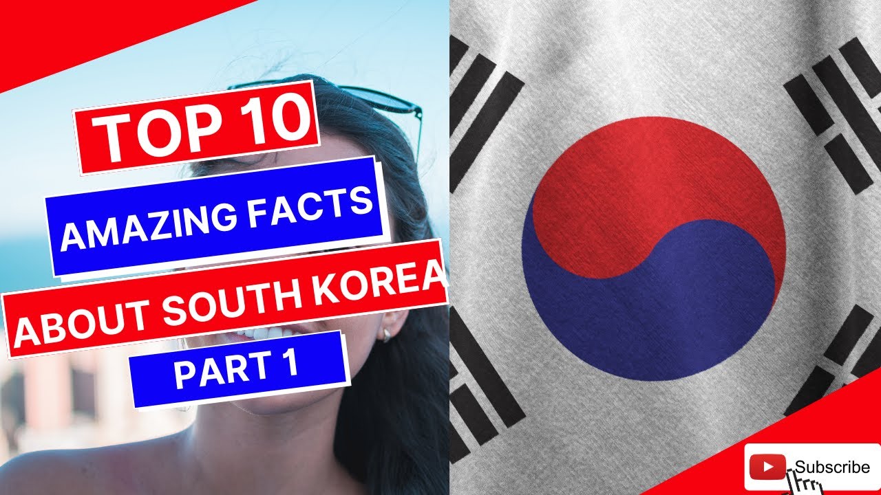 Top 10 amazing facts about South Korea part 1 | Amazing facts in ...