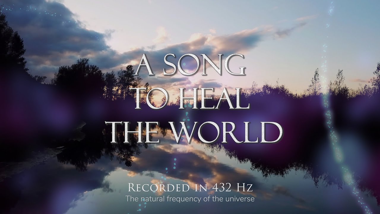 A Song to Heal the World - YouTube