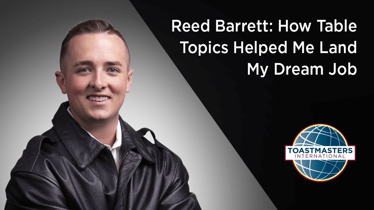 Reed Barrett: How Table Topics Helped Me Land My Dream Job - YouTube