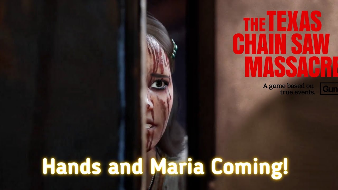 Maria and Hands Coming June 11th! The Texas Chain Saw Massacre Game ...