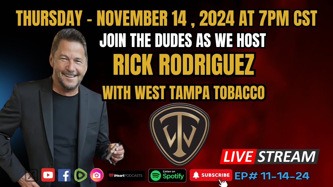 EP# 11-14-24 Join the Dudes as we host Rick Rodriguez with West Tampa ...