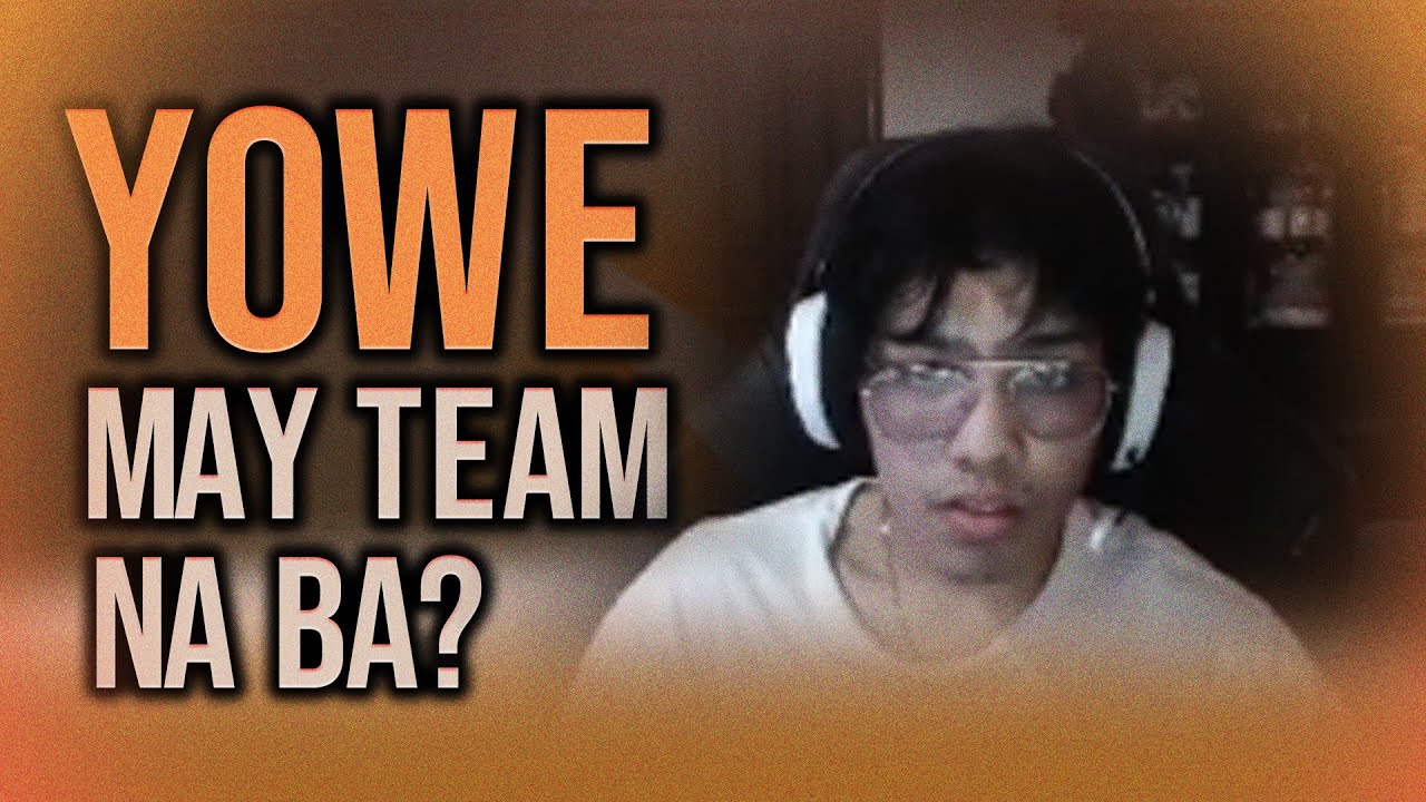 YOWE MAY NEW TEAM NA BA? - YouTube