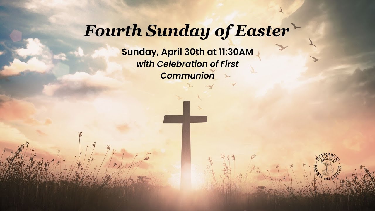 Fourth Sunday of Easter with First Communion Celebration - YouTube