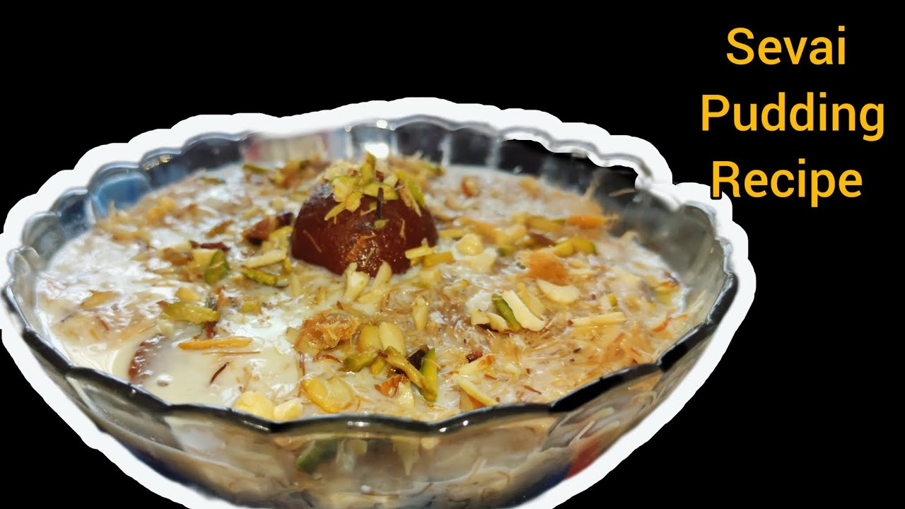 Eid Al fitr Special Sevai pudding recipe || Sevaiyan recipe in Hindi ...
