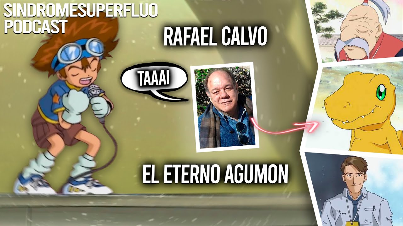 RAFAEL CALVO: La Historia Detrás de la Voz de AGUMON y el Doblaje de ...