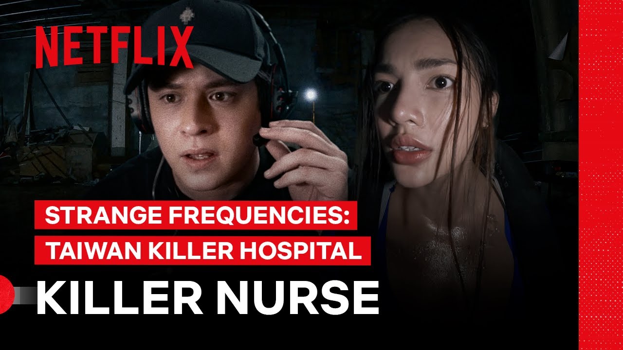 The Killer Nurse | Strange Frequencies: Taiwan Killer Hospital | Netflix Philippines - YouTube