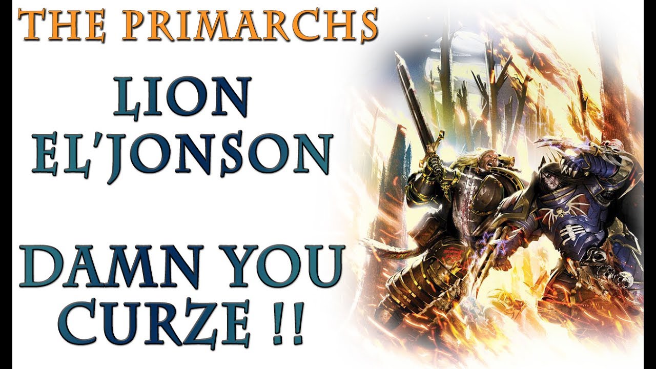 Warhammer 40k Lore - Lion El'Jonson, Imperium Secundus and Exile - YouTube