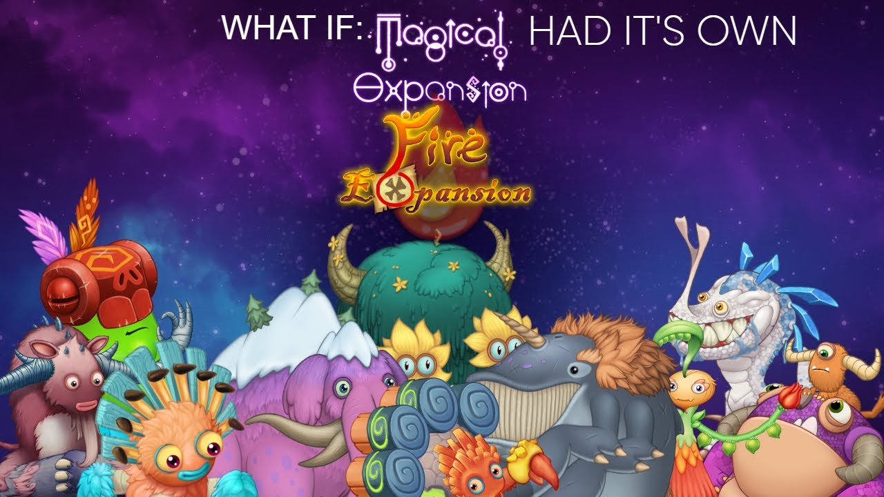 What If: Magical Expansion had its own Fire Expansion? (Ft ...