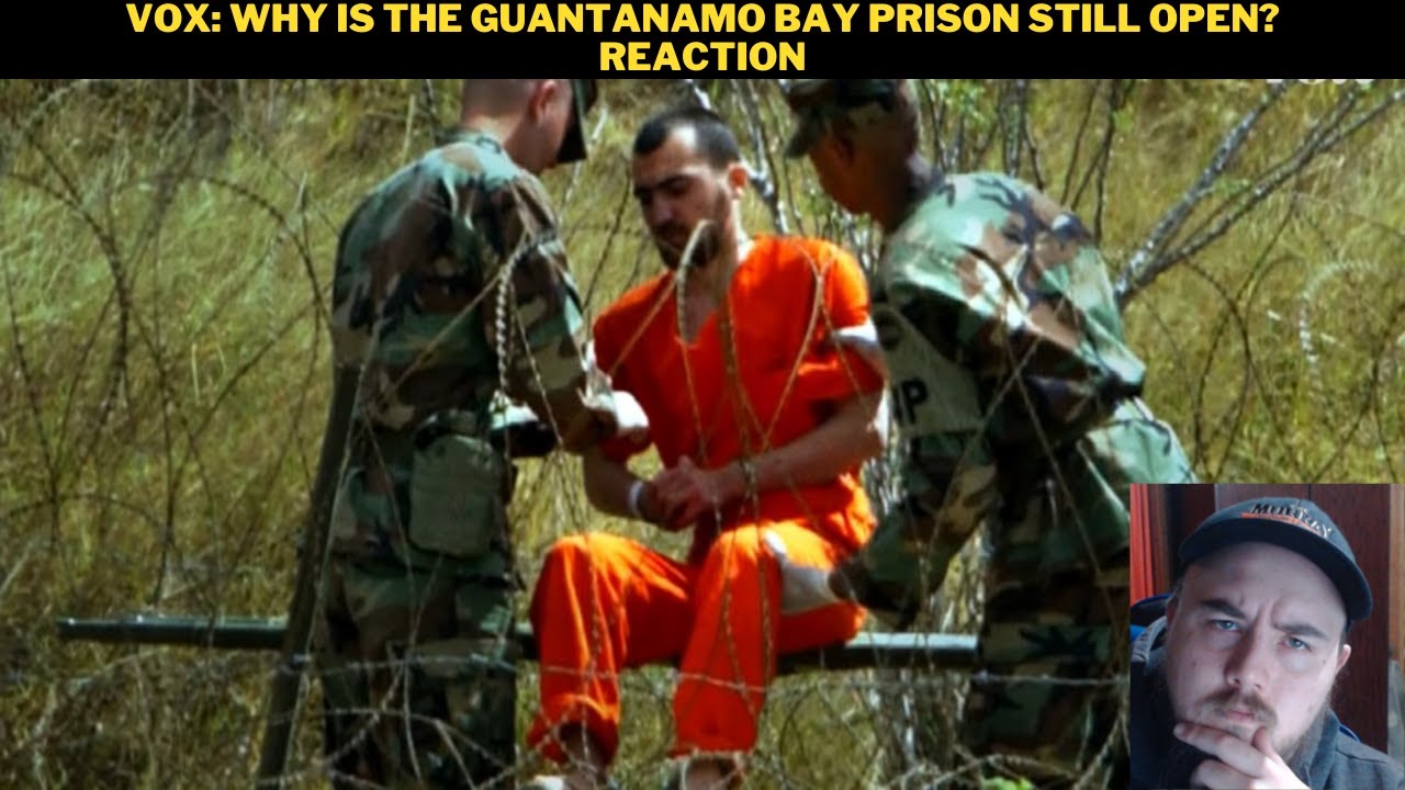 Vox Why Is The Guantanamo Bay Prison Still Open Reaction Youtube