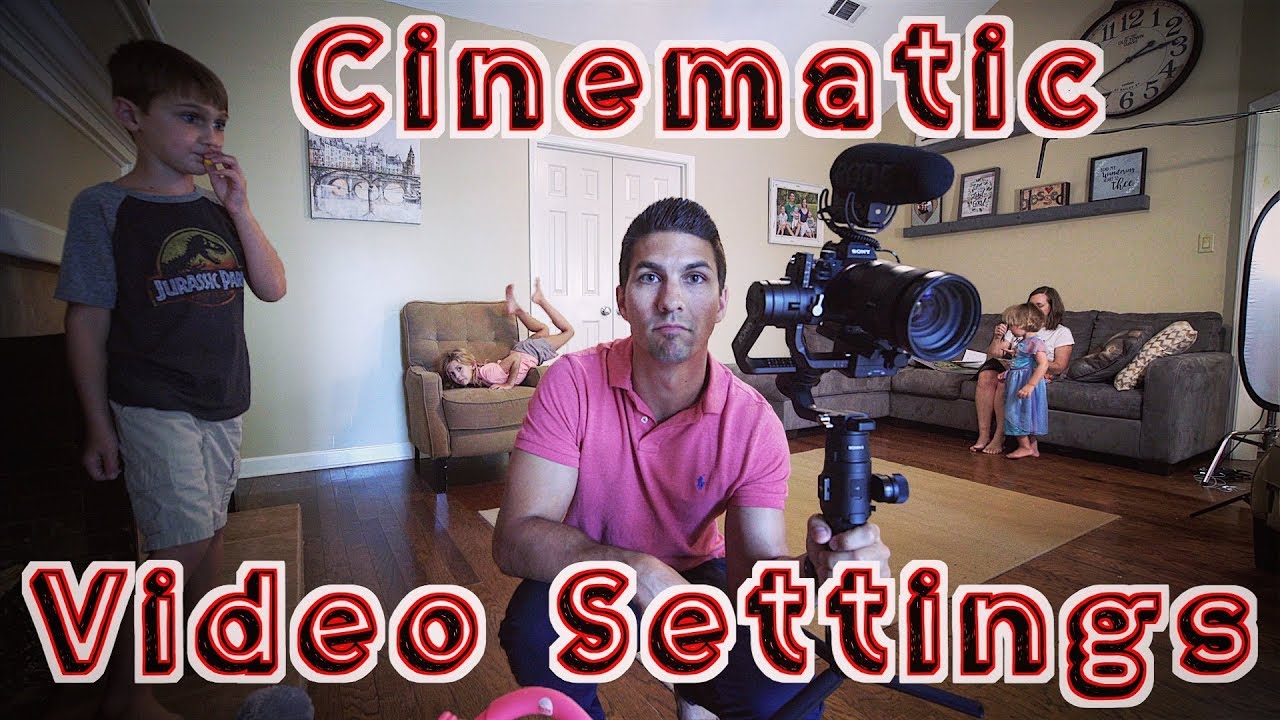 Camera Settings for Cinematic Video Part 2 – Episode 4: Behind the ...