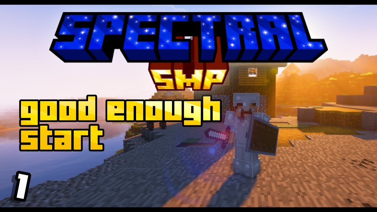 A good enough start on the Spectral SMP - YouTube